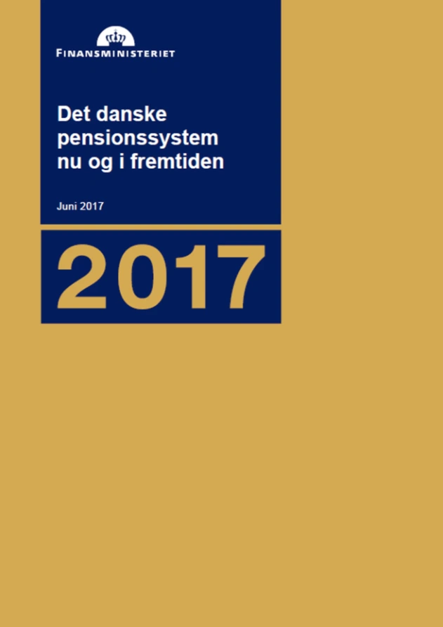 Det danske pensionssystem nu og i fremtiden - Regeringen.dk