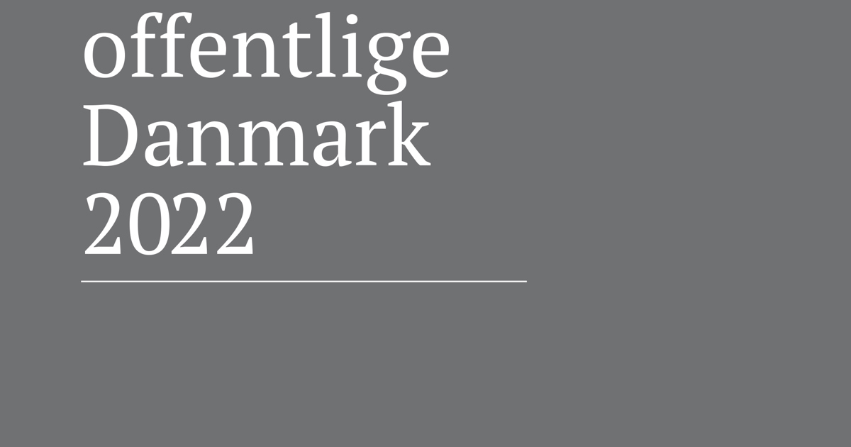 Det offentlige Danmark 2022 - Regeringen.dk